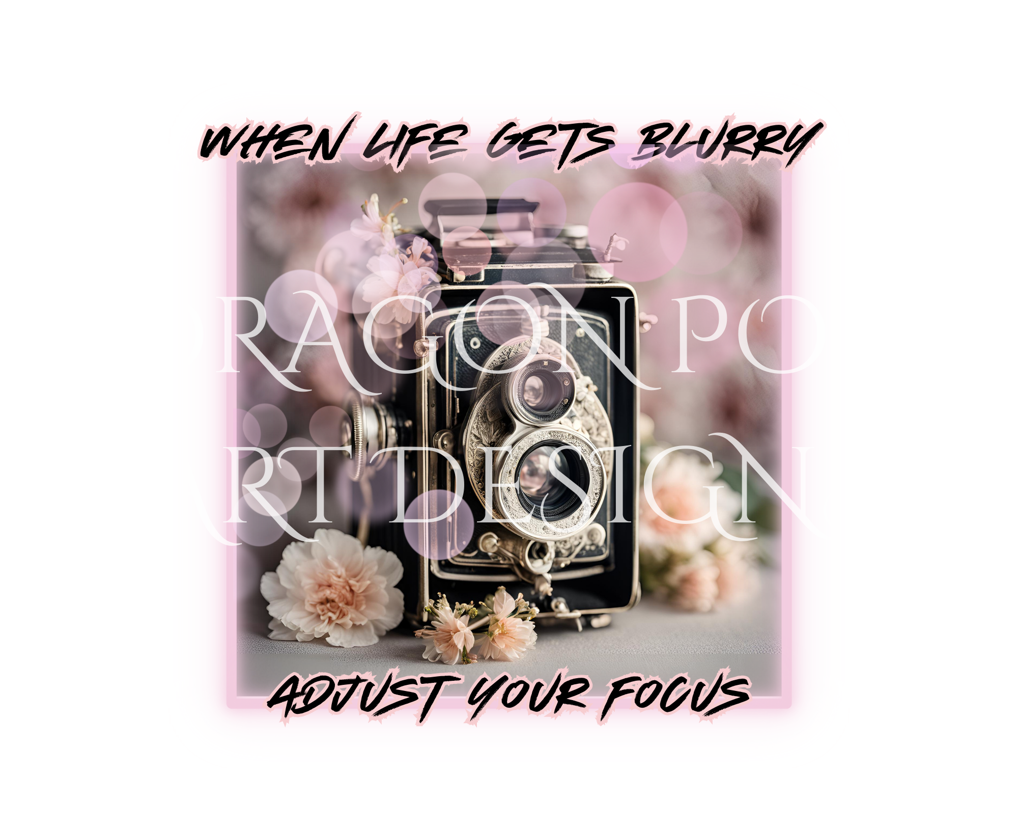 Adjust Your Focus – Dragon Graphic Designs